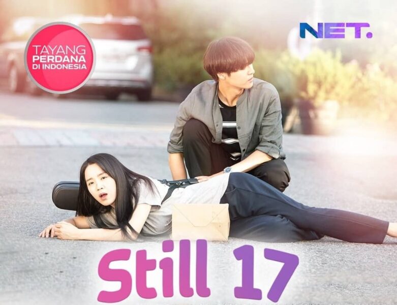 Still 17 - Sinopsis, Pemain, OST, Episode, Review