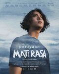Perayaan Mati Rasa - Sinopsis, Pemain, OST, Review